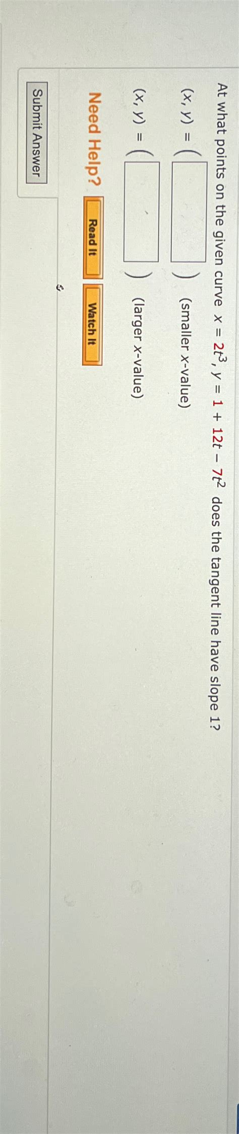 Solved At What Points On The Given Curve X 2t3 Y 1 12t 7t2