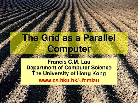 Ppt The Grid As A Parallel Computer Powerpoint Presentation Free