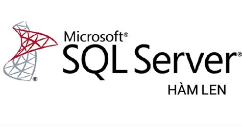 Len Function In Sql Server