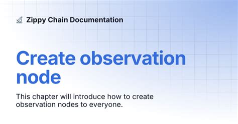 Create Observation Node Zippy Chain Documentation