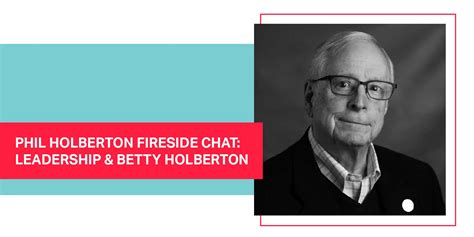 Phil Holberton Fireside Chat About Betty Holberton Leadership And Diversity Blog Holberton School