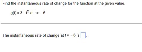 Solved Find The Instantaneous Rate Of Change For The Chegg