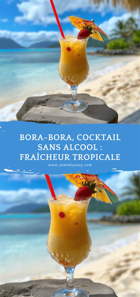 Bora Bora Cocktail Sans Alcool Fraîcheur Tropicale