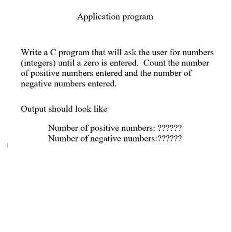 Solved Application Program Write A C Program That Will Ask Chegg Com