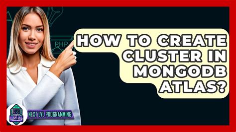 How To Create Cluster In Mongodb Atlas Next Lvl Programming Youtube