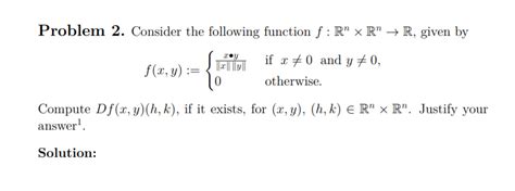 Solved Problem Consider The Following Function F R X R Chegg Com