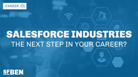 Salesforce Industries The Next Step In Your Career Salesforce Ben