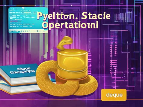 Python高效堆栈:深入collectionsdeque用法 达沃热点 Python高效堆栈:深入collectionsdeque用法 达沃热点