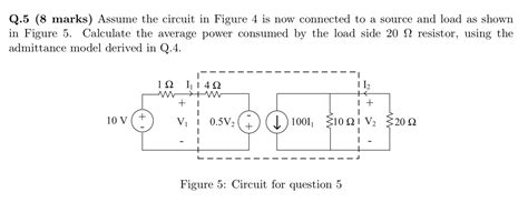 Solved Q Marks Assume The Circuit In Figure Is Now Chegg