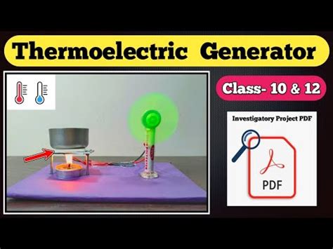 Physics Project For Class Physics Working Model With PDF File Thermoelectric Generator