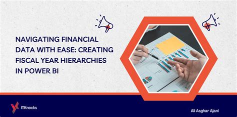 Navigating Financial Data With Ease Creating Fiscal Year Hierarchies In Power Bi
