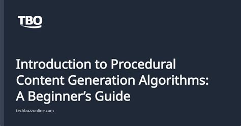 Introduction To Procedural Content Generation Algorithms A Beginners Guide Tech Buzz Online