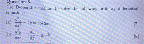 solved question 5use d operator method to solve the
