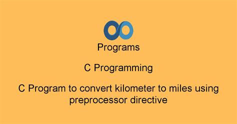 Oodlescoop C Programming Programs C Program To Convert Kilometer To