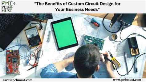 The Benefits Of Custom Circuit Design For Your Business Needs