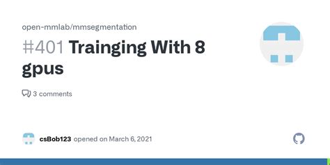 Trainging With 8 Gpus · Issue 401 · Open Mmlabmmsegmentation · Github