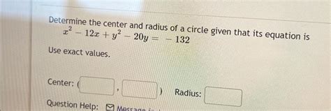 Solved Determine The Center And Radius Of A Circle Given Chegg