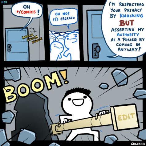 Oh Dang Im Respecting Your Privacy By Knocking But Asserting My