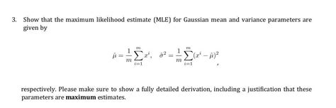 Solved Show That The Maximum Likelihood Estimate Mle For