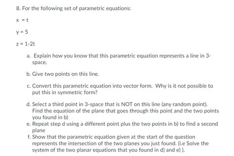 Solved For The Following Set Of Parametric Equations X Chegg