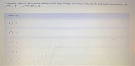 Solved Once The Following Equation Is Balanced With The