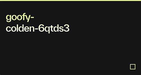 Goofy Colden Qtds Codesandbox