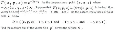 Solved Let T X Y Z E 32 Y Be The Temperature At Point