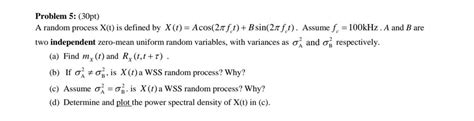 Solved Problem Pt A Random Process X T Is Defined By Chegg