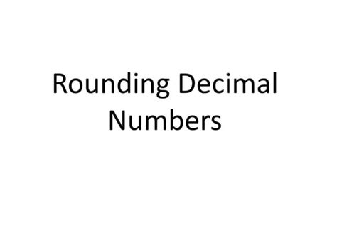 Rounding Numbers Math 4 Pptx