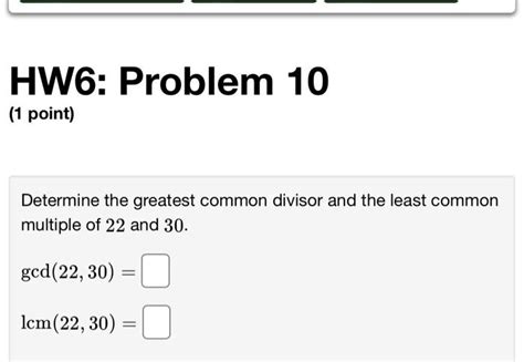 Solved Determine The Greatest Common Divisor And The Least
