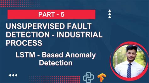 Lstm Based Fault Detection Part 5 Youtube
