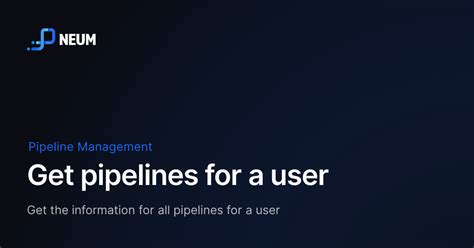 get pipelines for a user neum ai