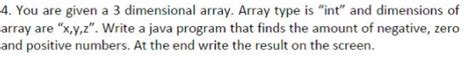 Solved 4 You Are Given A 3 Dimensional Array Array Type Is