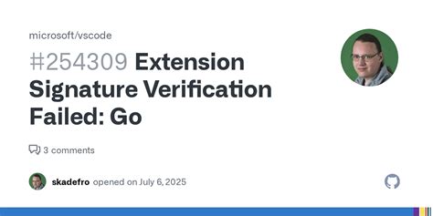 Extension Signature Verification Failed Go · Issue 254309 · Microsoftvscode · Github