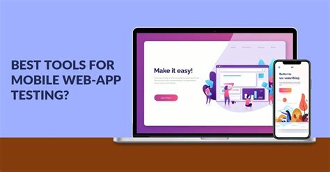 What Are The Best Tools For Mobile Web Application Testing