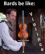 Dnd Memes Dungeons And Dragons Bard Joyreactor