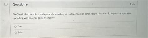 Solved Question 62 ﻿ptsto Classical Economists Each