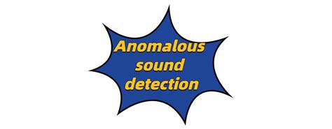 Github Chengyuannawesome Anomalous Sound Detection Methods Paper For Anomalous Sound Detection