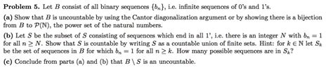 Solved Problem 5 Let B Consist Of All Binary Sequences Bn Ie