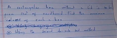 solved a rectangular box without a lid is to be from 12m3