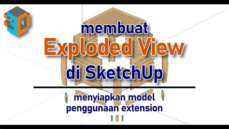 Cara Membuat Exploded View Di Sketchup 2022 Manual And Extension