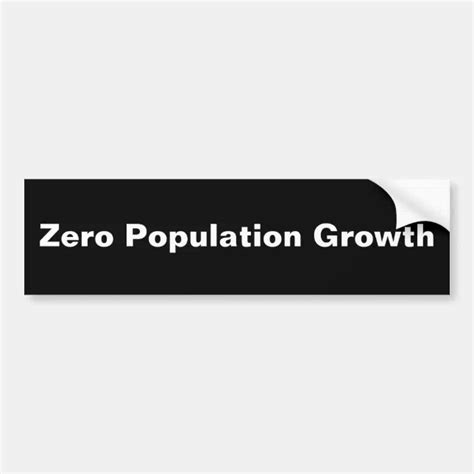 Zero Population Growth Bumper Sticker Zazzle