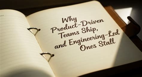 Why Product Driven Teams Ship And Engineering Led Ones Stall Hackernoon