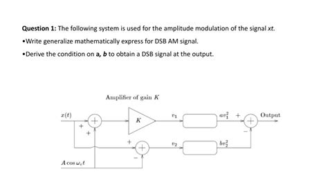 Solved Question 1 The Following System Is Used For The