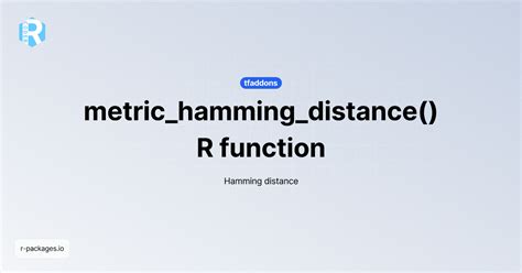 Metrichammingdistance R Function From Tfaddons R Packages