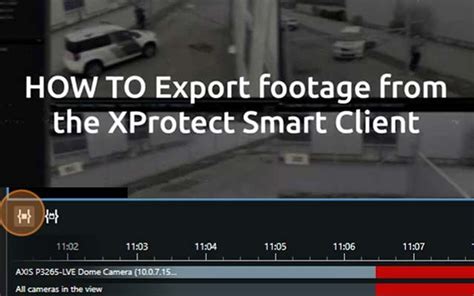How To Export Footage From The Milestone Xprotect Smart Client Network Webcams
