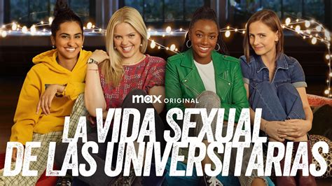Ver La Vida Sexual De Las Universitarias Gratis T1 E1 Max