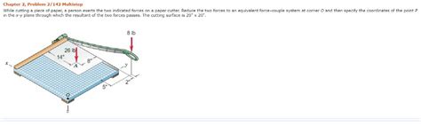 solved chapter 2 problem 2 142 multistep while cutting a