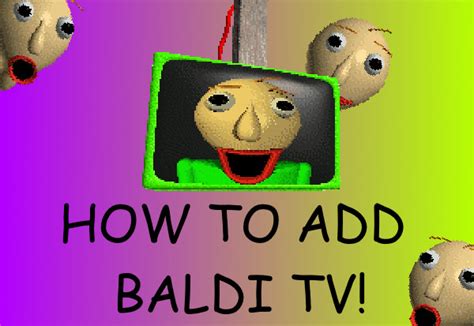 Old How To Add Baldi Tv In Your Decompile Tutorial For Baldis Basics Baldi Tutorials