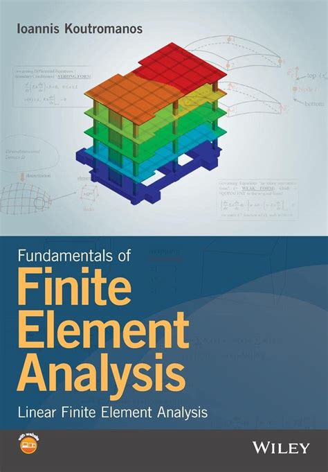 Fundamentals Of Finite Element Analysis Linear Finite Element Analysis